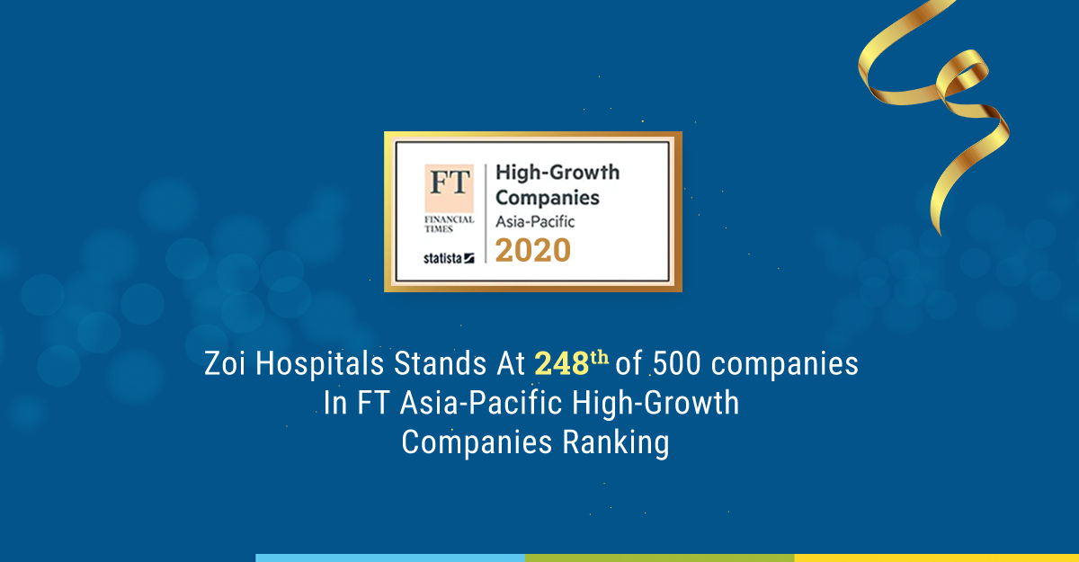 Zoi Hospitals Stands At 248 In FT Asia-Pacific High-Growth Companies ...